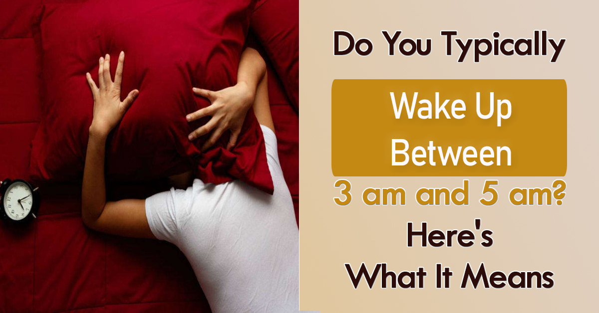 Do You Typically Wake Up Between 3 am and 5 am? Here's What It Means - Healthful
